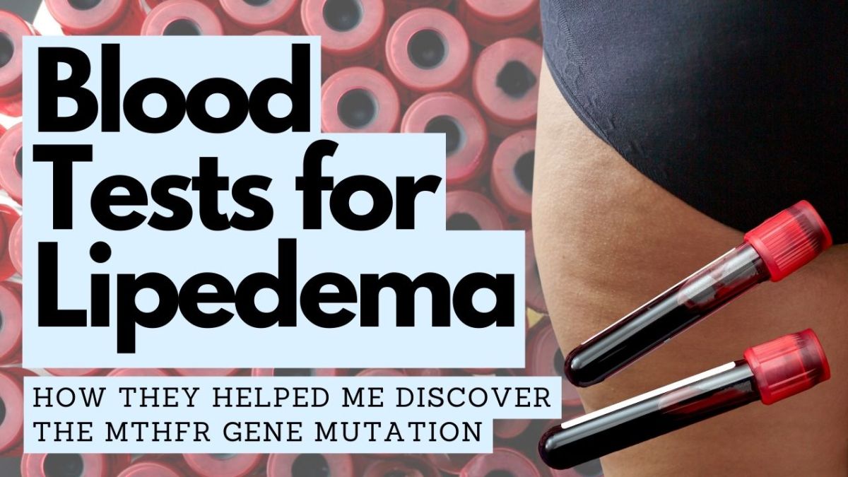 Medical Tests for Lipedema: How Blood Testing Helped Me Discover I have ...
