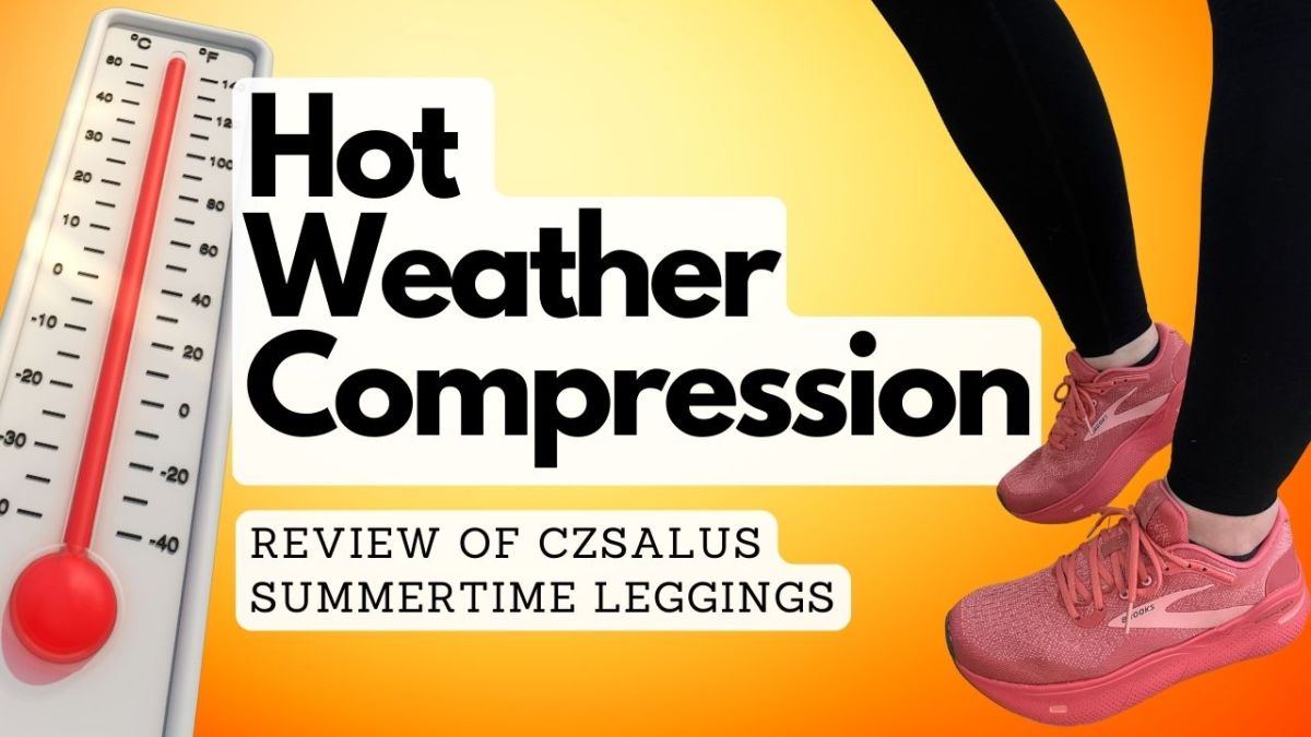Effective Hot Weather Compression: CzSalus Summertime Leggings Review ...
